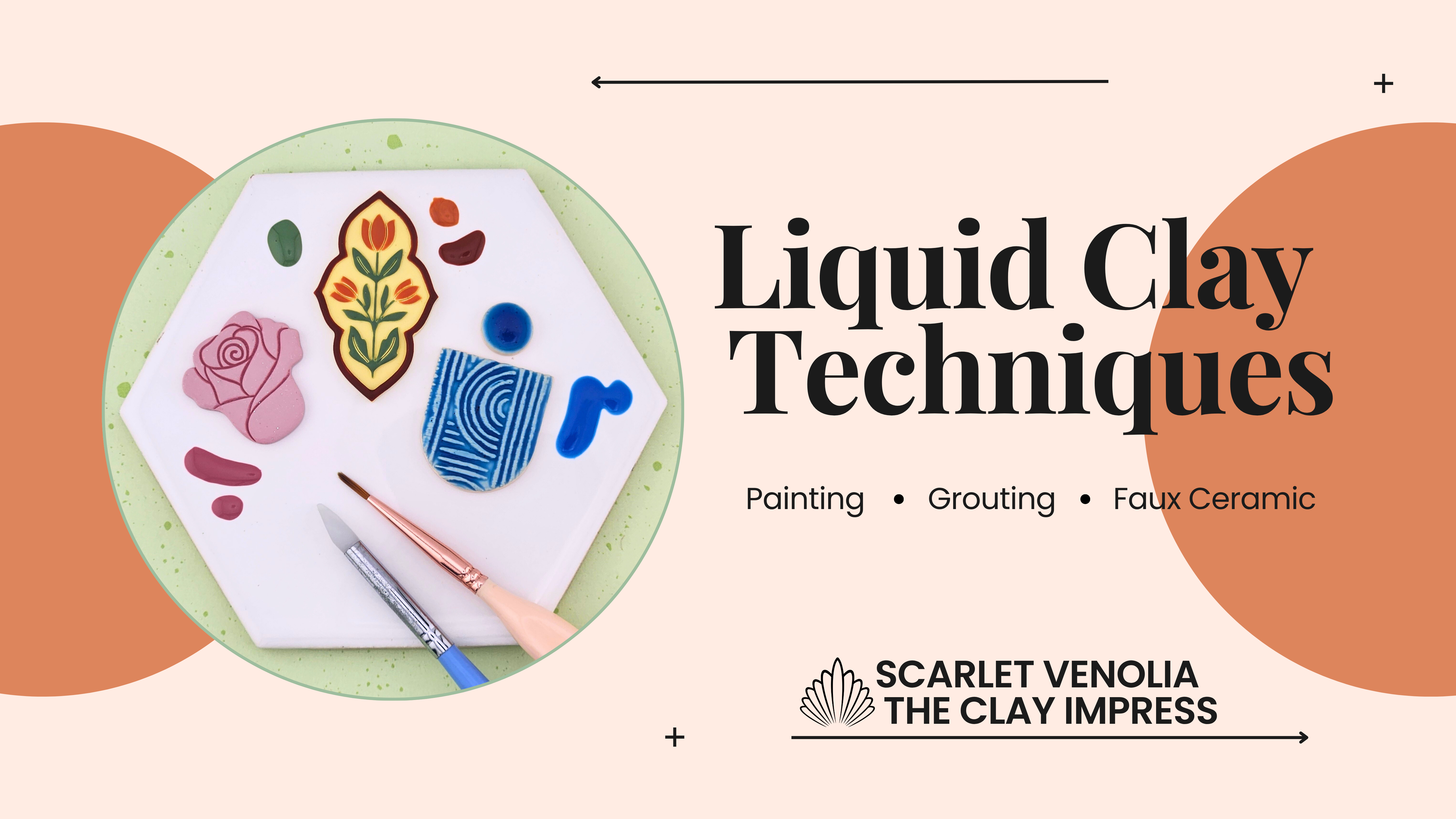 Liquid Polymer Clay Techniques (Painting, Grouting, Faux Ceramic) – The ...